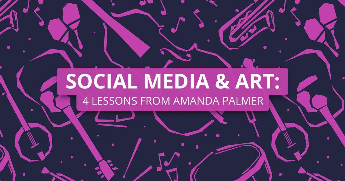 Promoting art on social media: 4 lessons from Amanda Palmer