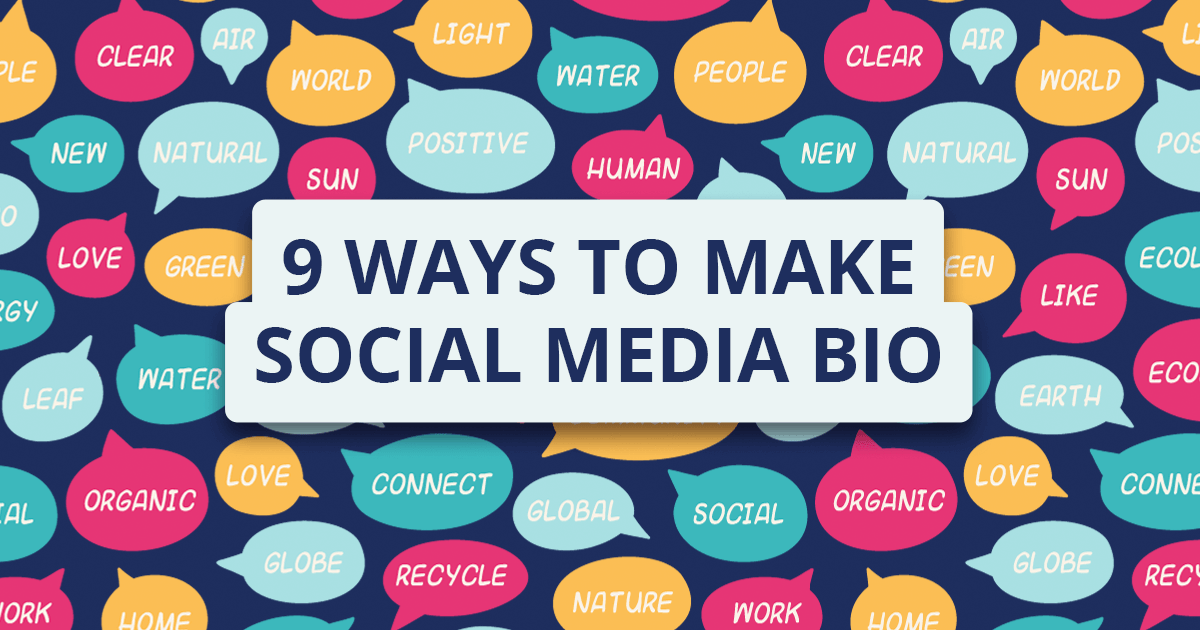 9 ways you can make your Social Media Bio 100x better