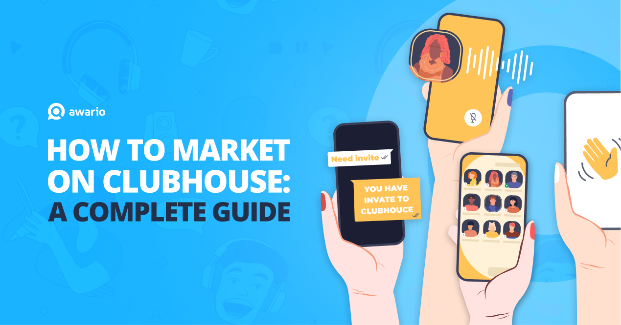 How to market your brand on Clubhouse: a complete guide