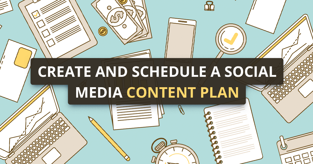 How to create and schedule a Social Media content plan