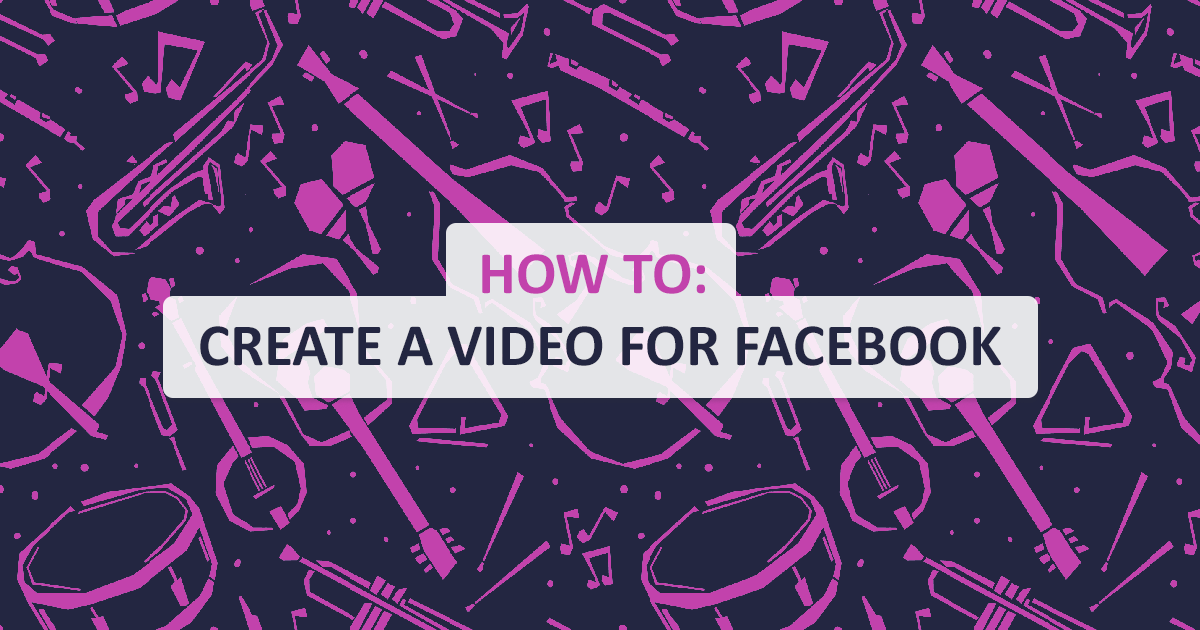How to supercharge your Facebook marketing campaign with video