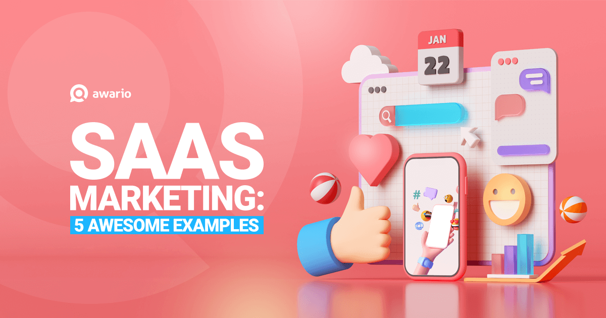 SaaS marketing campaigns: 5 examples to inspire you