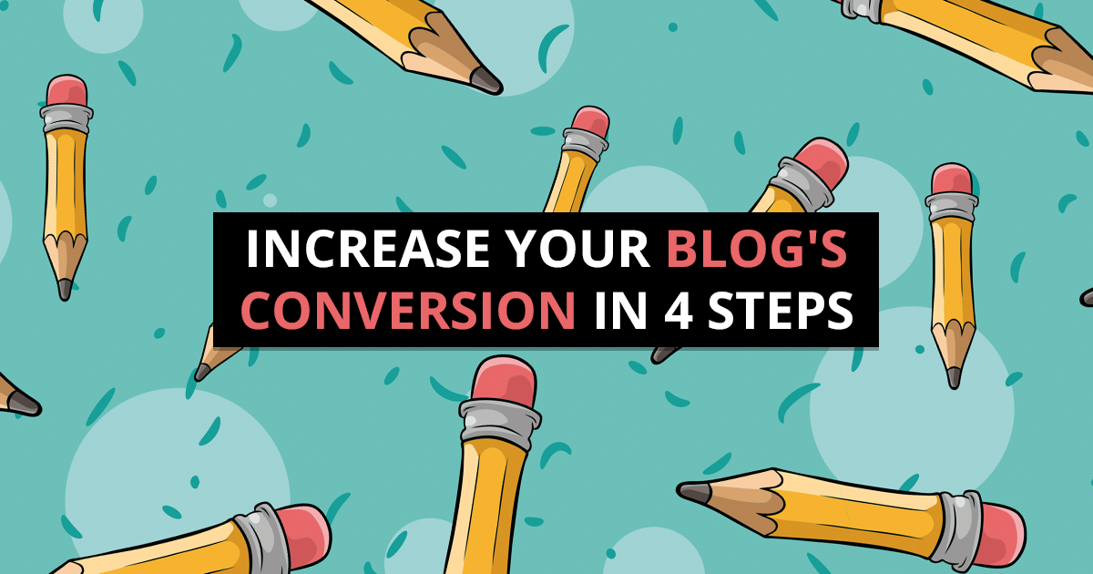 4 ways to increase the conversion rate of your WordPress blog