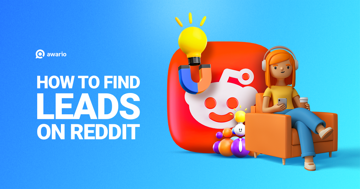 Reddit lead generation with Awario (social selling workflow+ lead gen tips)