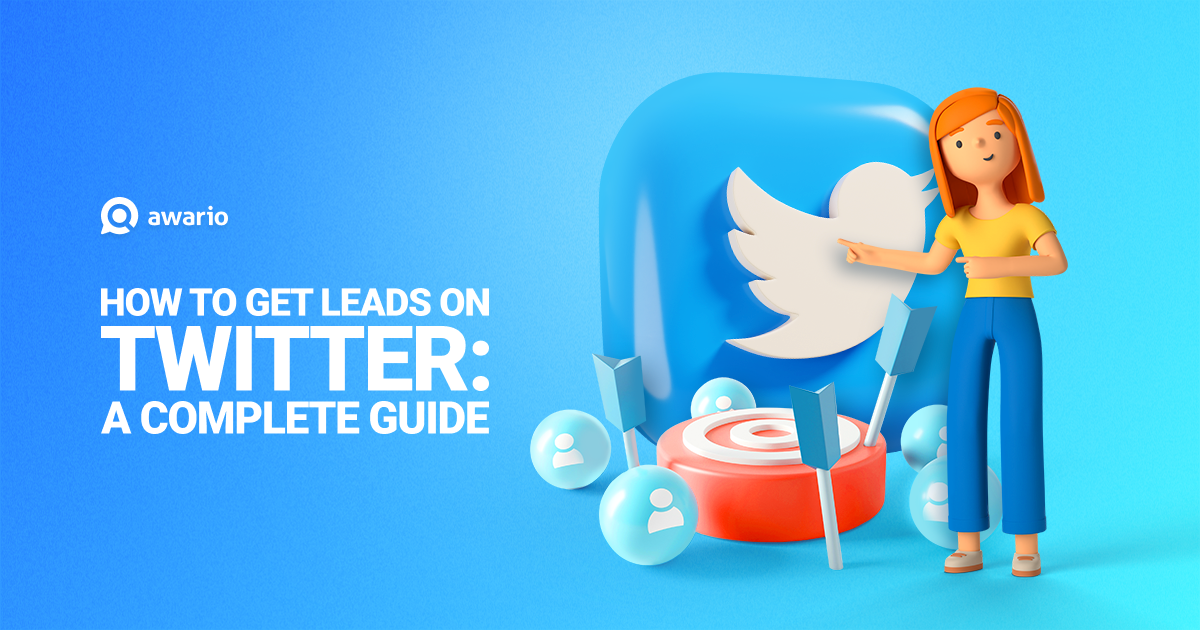 Marketers complete guide to twitter leads with Awario